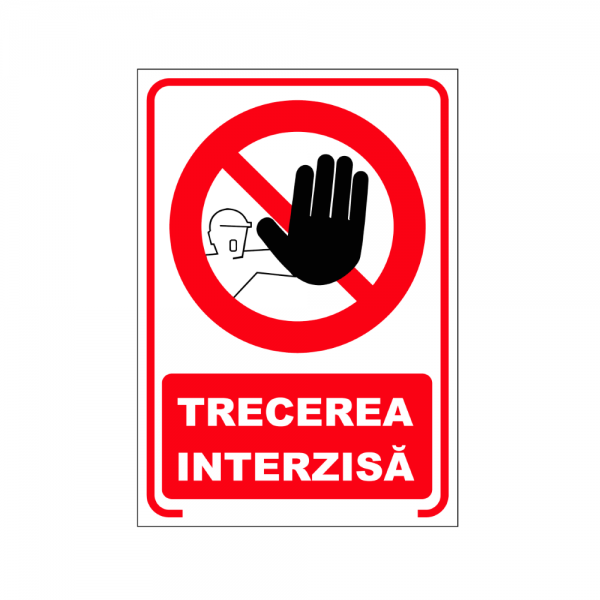 Trecerea interzisa, semn din plastic, 20x30cm ― DNC Trafic